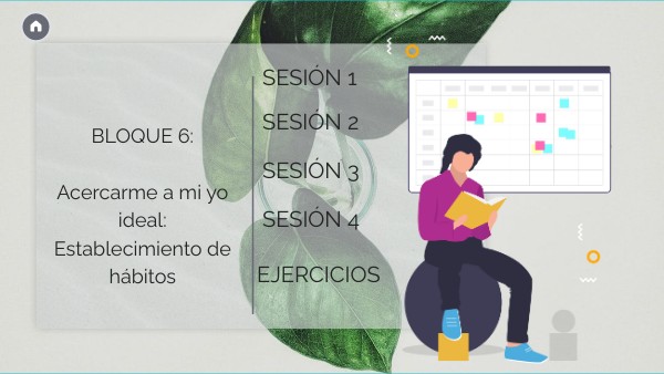 BLOQUE 6: Establecimiento de hábitos | Genially