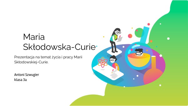 Prezentacja Maria Sklodowska-Curie | Genially