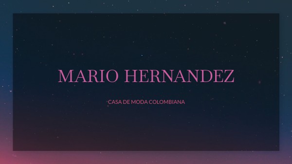 PRESENTACIÓN MARIO HERNANDEZ | Genially