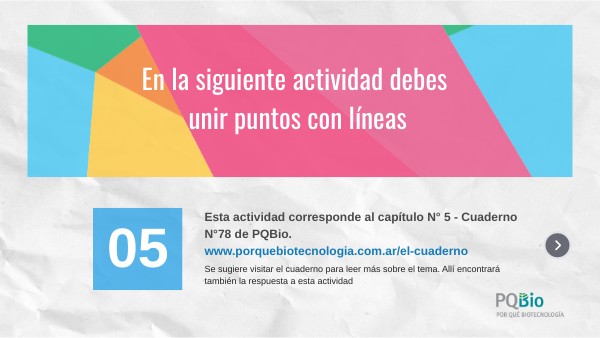 ArgenBio - Capítulo 5 | Unir con líneas - PQB | Genially