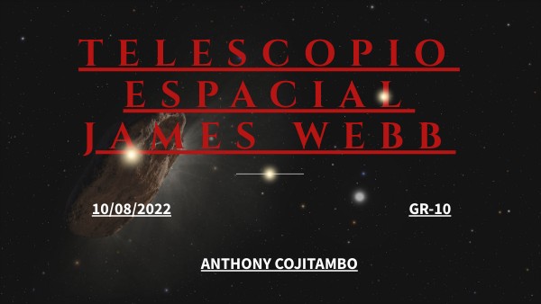 TELESCOPIO JAMES WEBB | Genially