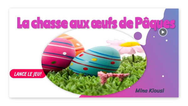 La chasse aux œufs de Pâques | Genially