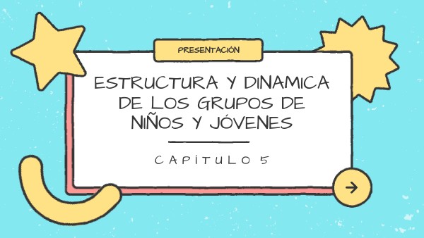 PRESENTACIÓN CAPÍTULO 5 | Genially