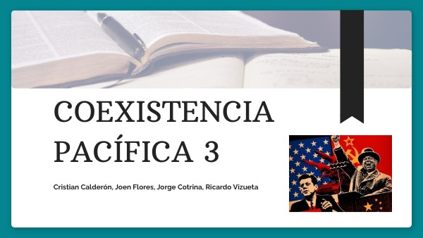 COEXISTENCIA PACÍFICA 3 | Genially