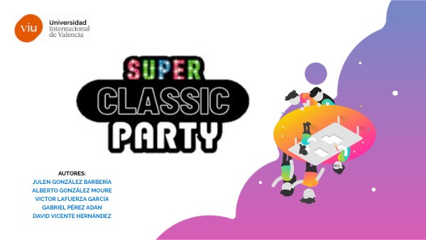 PRESENTACIÓN PROYECTO INNOVACIÓN ¨SUPER CLASSIC PARTY¨