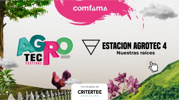 AGROTEC 4 - NUESTRAS RAICES