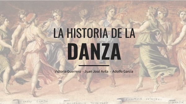 Historia de la danza | Genially