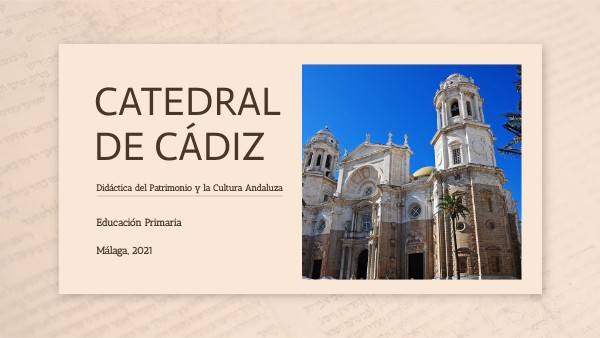CATEDRAL DE CÁDIZ | Genially