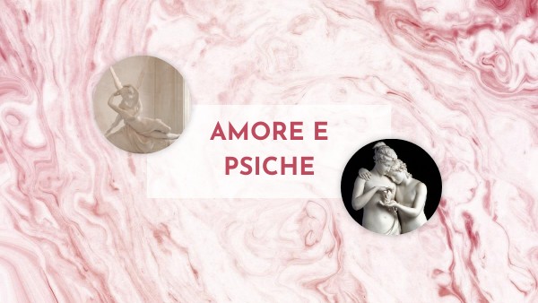 AMORE E PSICHE | Genially