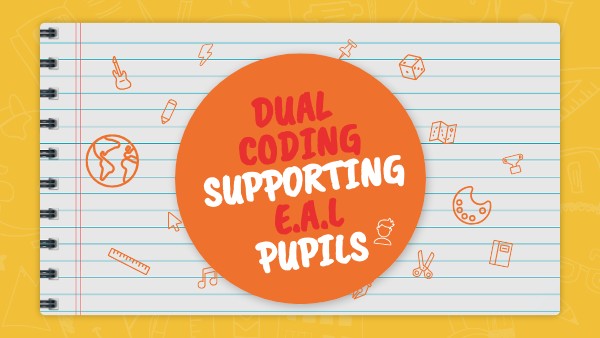 Supporting EAL with Dual Coding | Genially