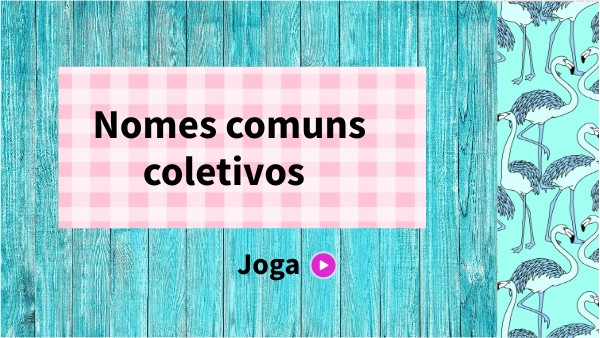 Nomes comuns coletivos | Genially