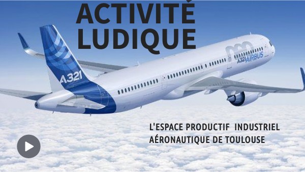 Activité ludique Airbus 3° | Genially