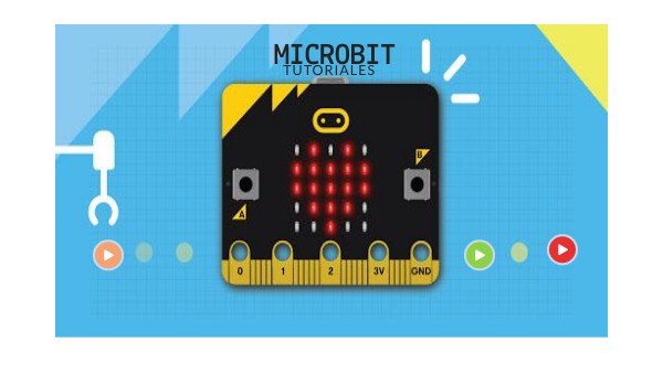 TUTORIALES MICROBIT