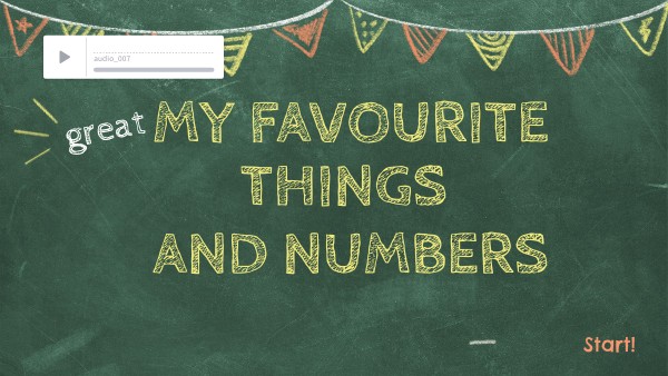 MY FAVOURITE THINGS AND NUMBERS. NEA2 UNIT.1 | Genially