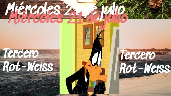 MIÉRCOLES 21 DE JULIO ros | Genially