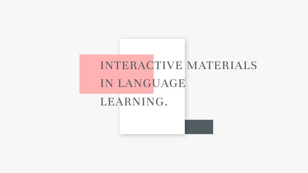 Interactive materials in language learning