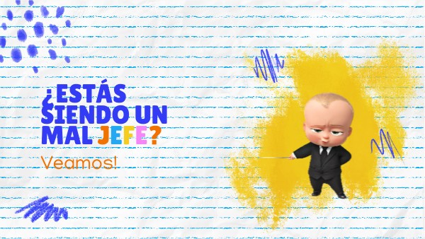 ¿Eres un mal jefe?
