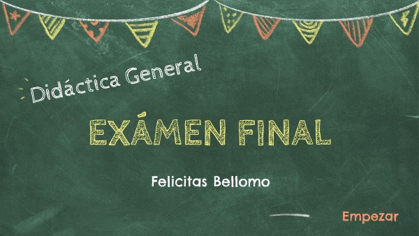 Exámen Final Didáctica General | Genially