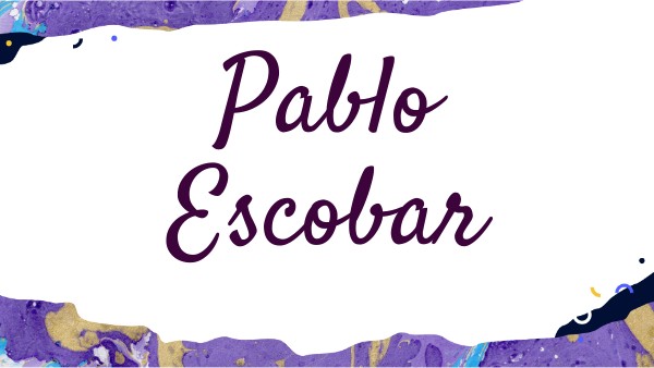 Pablo Escobar | Genially