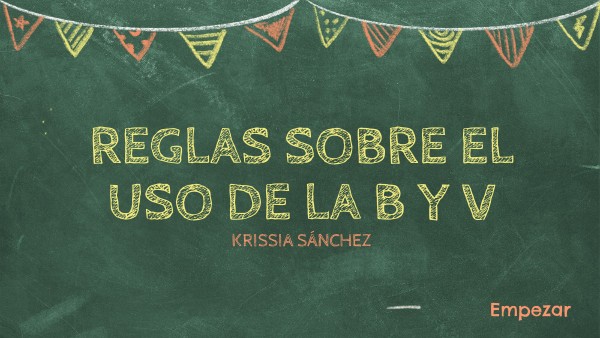 PRESENTACIÓN USO DE B Y V. | Genially