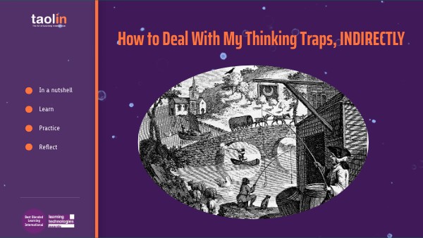 How to deal with my thinking traps INDIRECTLY