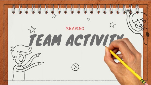 ACTIVITY BRAVING