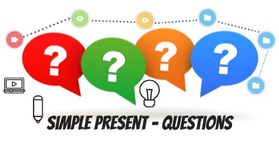 SIMPLE PRESENT - INTERROGATIVE FORM