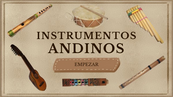 Instrumentos Andinos | Genially
