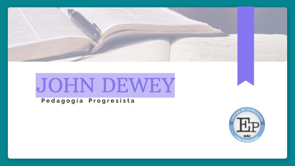 John Dewey | Genially