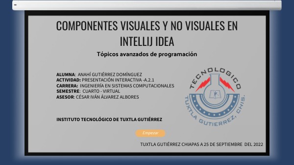 Componentes visuales y no visuales | Genially
