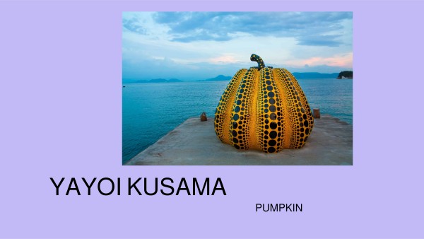 Yayoi Kusama Pumpkin | Genially