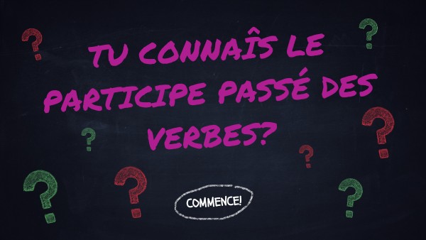 le participe passé des verbes
