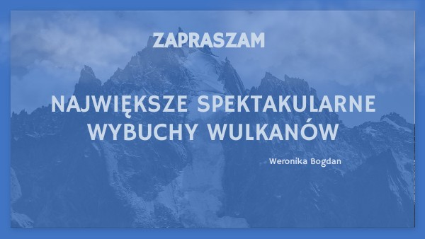 Erupcje wulkanów | Genially