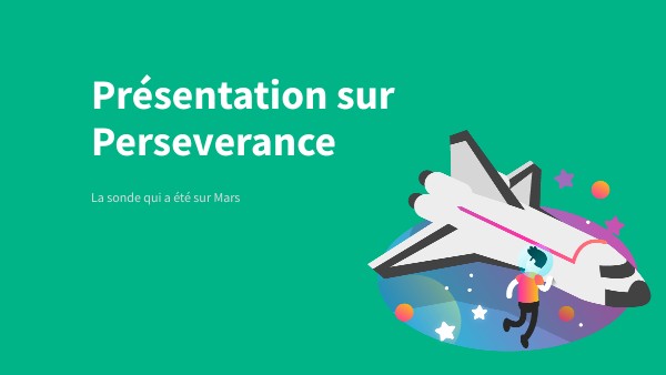 Présentation Perseverance | Genially