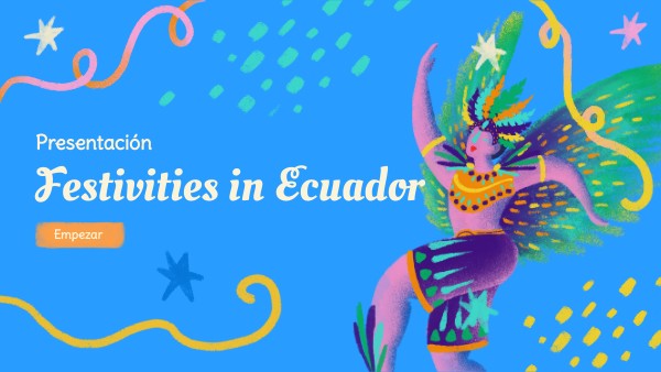 Festivities in Ecuador | Genially