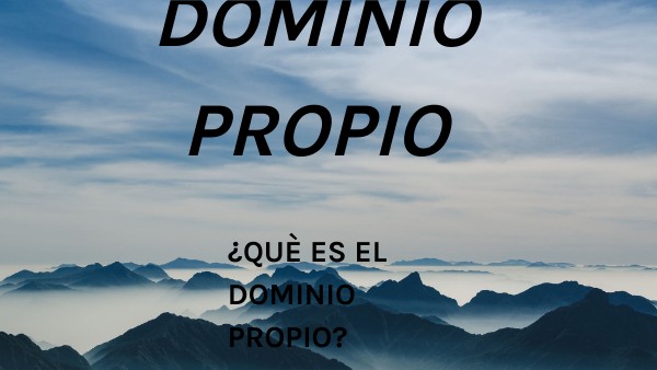 DOMINIO PROPIO | Genially