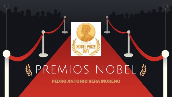 Los premios Nobel. | Genially