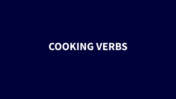 cooking verbs | Genially
