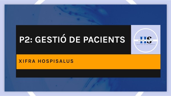 GESTIÓ DE PACIENTS XIFRA HOSPISALUS