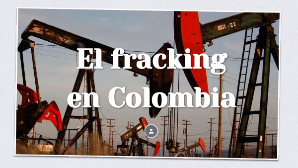 El Fracking en Colombia