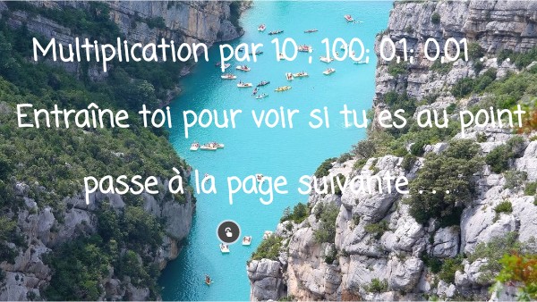 Exercice 3 : Multiplication par 10; 100; 0,1; 0,01 ... | Genially