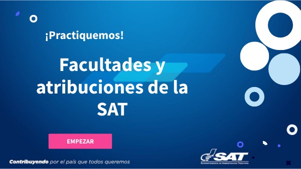 Funciones y Atribuciones de la SAT | Genially
