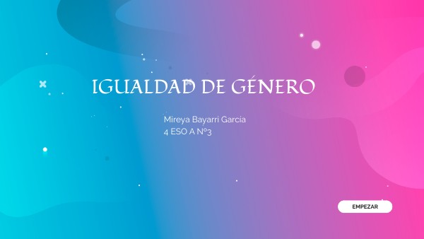 IGUALDAD DE GÉNERO | Genially