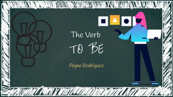 VERB TO BE