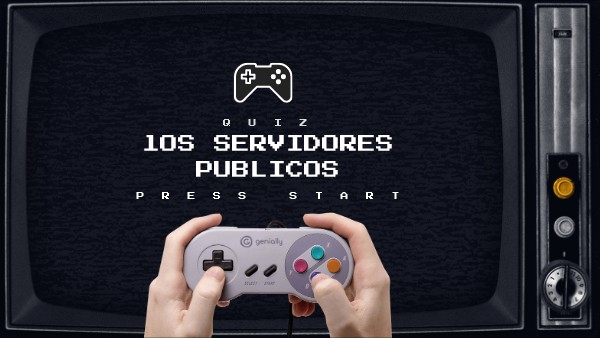SERVIDORES PUBLICOS | Genially