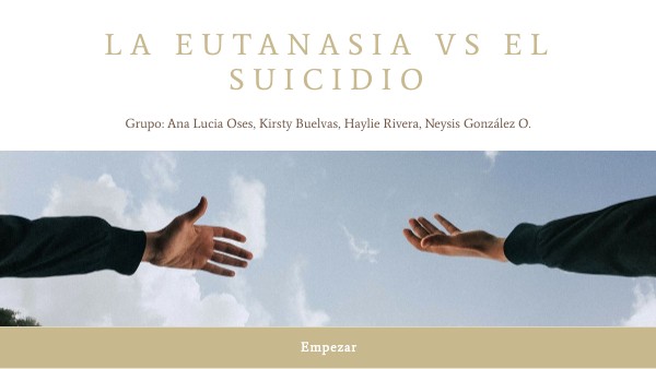 La eutanasia vs El suicidio | Genially