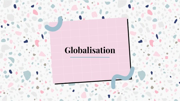 Globalisation | Genially