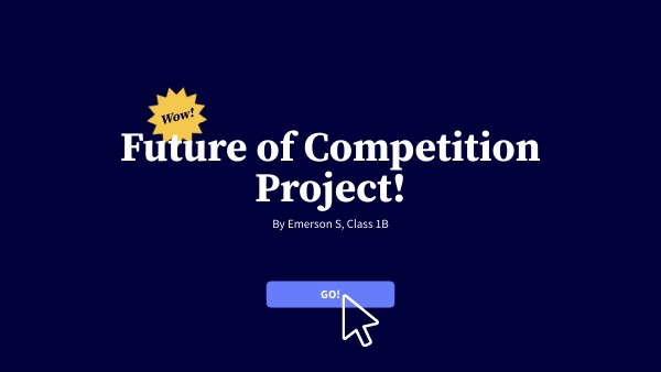 The Future of Competition | Genially