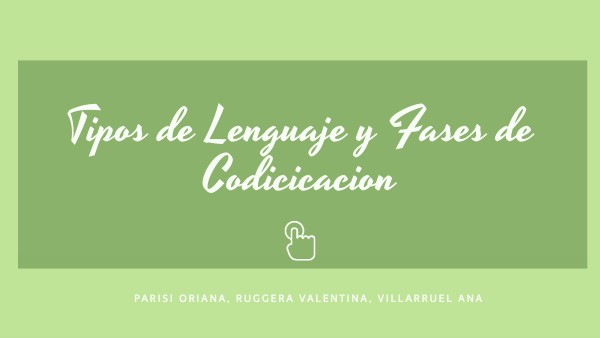 tipos de lenguaje y fases de codificación | Genially