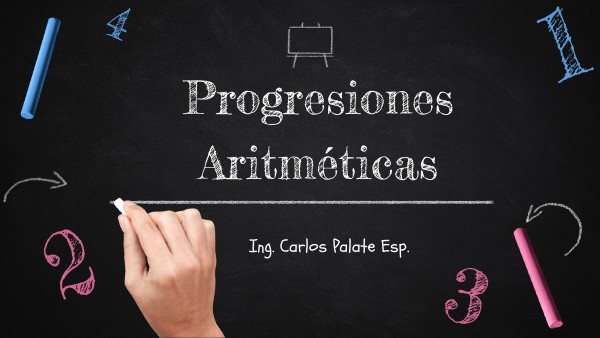 Progresiones Aritméticas 2BGU | Genially